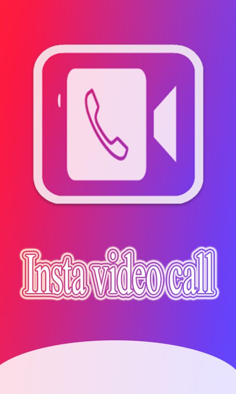 Insta video call APK for Android Download