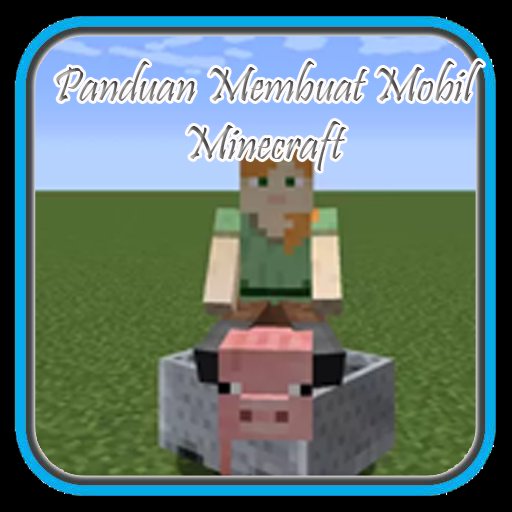 Panduan Mebuat Mobil Minecraft APK for Android Download