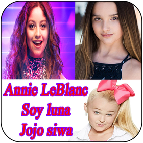jojo siwa & soy luna and Annie LeBlanc APK für Android herunterladen