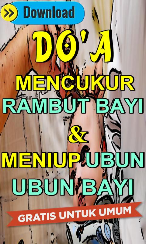 Tata Cara Dan Doa Mencukur Rambut Bayi Baru Lahir APK for Android Download Tata Cara Dan Doa Mencukur Rambut Bayi Baru Lahir APK for Android Download