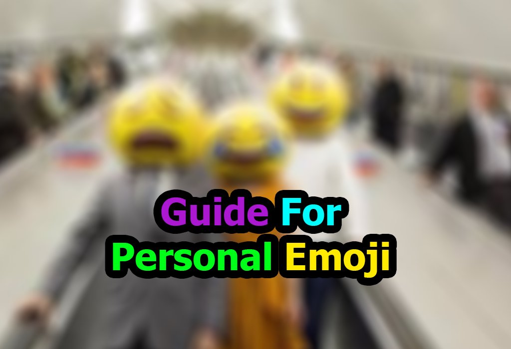 Your Personal Emoji Maker Tips APK for Android Download