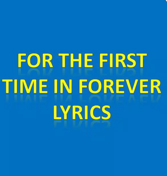 For The First Time In Forever Lyrics