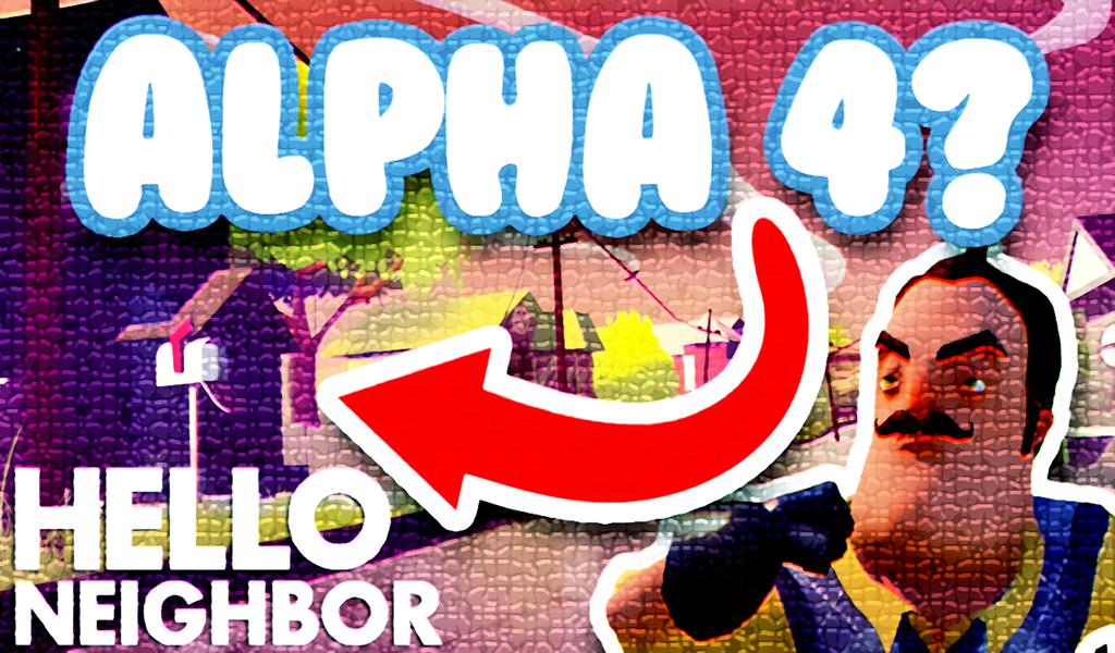 Alpha 4 Guide Hello Neighbor APK Download for Android - Latest Version Alpha 4 Guide Hello Neighbor APK Download for Android - Latest Version