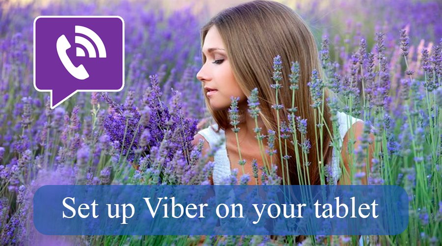 Set up Viber on tablet安卓版应用APK下载