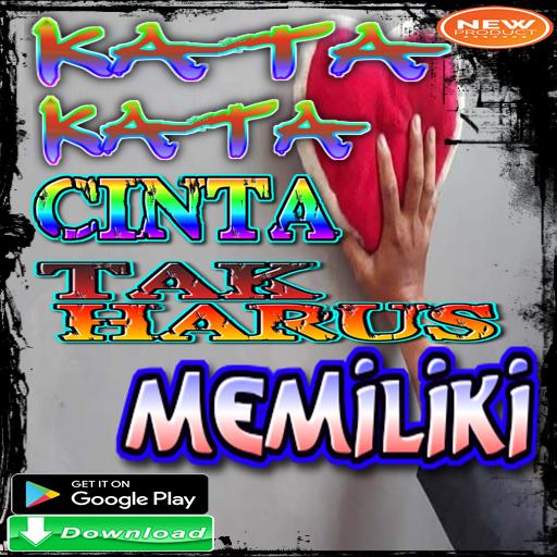 Kata Kata Cinta Tak Harus Memiliki安卓版应用APK下载 Kata Kata Cinta Tak Harus Memiliki安卓版应用APK下载