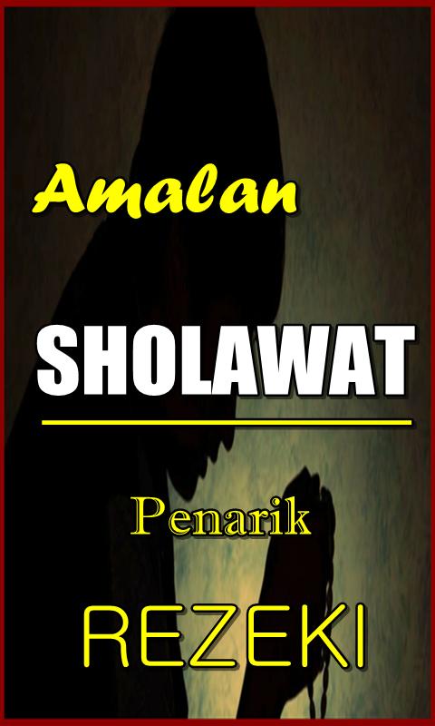 Download do APK de AMALAN SHOLAWAT PENARIK REZEKI para Android Download do APK de AMALAN SHOLAWAT PENARIK REZEKI para Android