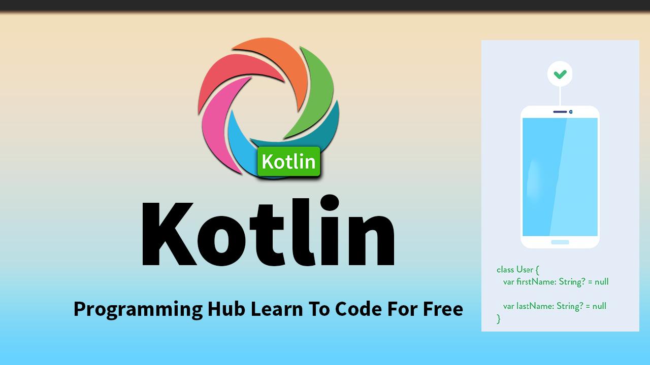 Kotlin: Learn Solo Kotlin & Master Kotlin APK for Android Download Kotlin: Learn Solo Kotlin & Master Kotlin APK for Android Download
