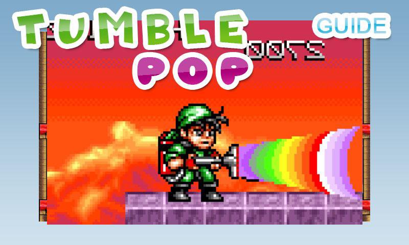Guide Tumblepop Codes Tips APK Download for Android - Latest Version