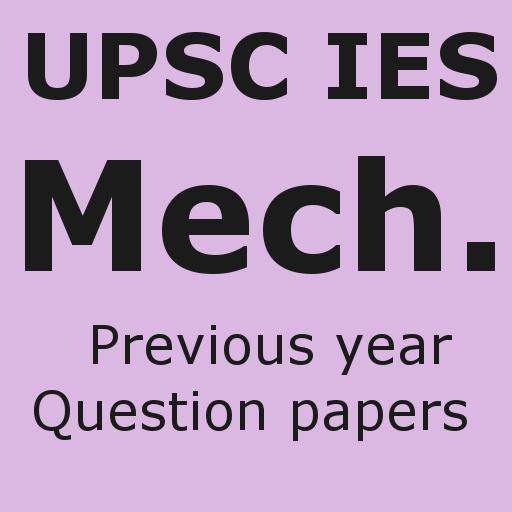 UPSC IES Mechanical Previous Year Question Papers APK for Android Download UPSC IES Mechanical Previous Year Question Papers APK for Android Download