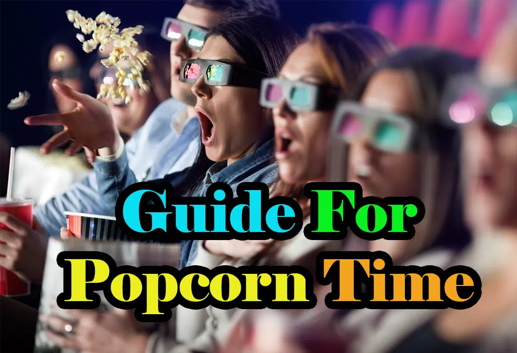 Free Popcorn Time Tips APK Download for Android - Latest Version