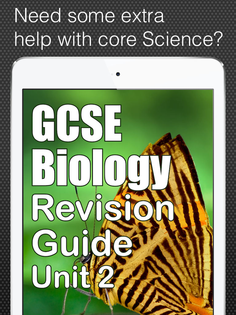 GCSE Biology Revision Guide Unit 2 for iOS (iPhone/iPad) Latest Version ...