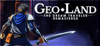 Geo Land - The Dream Traveler Remastered for PC Windows Download