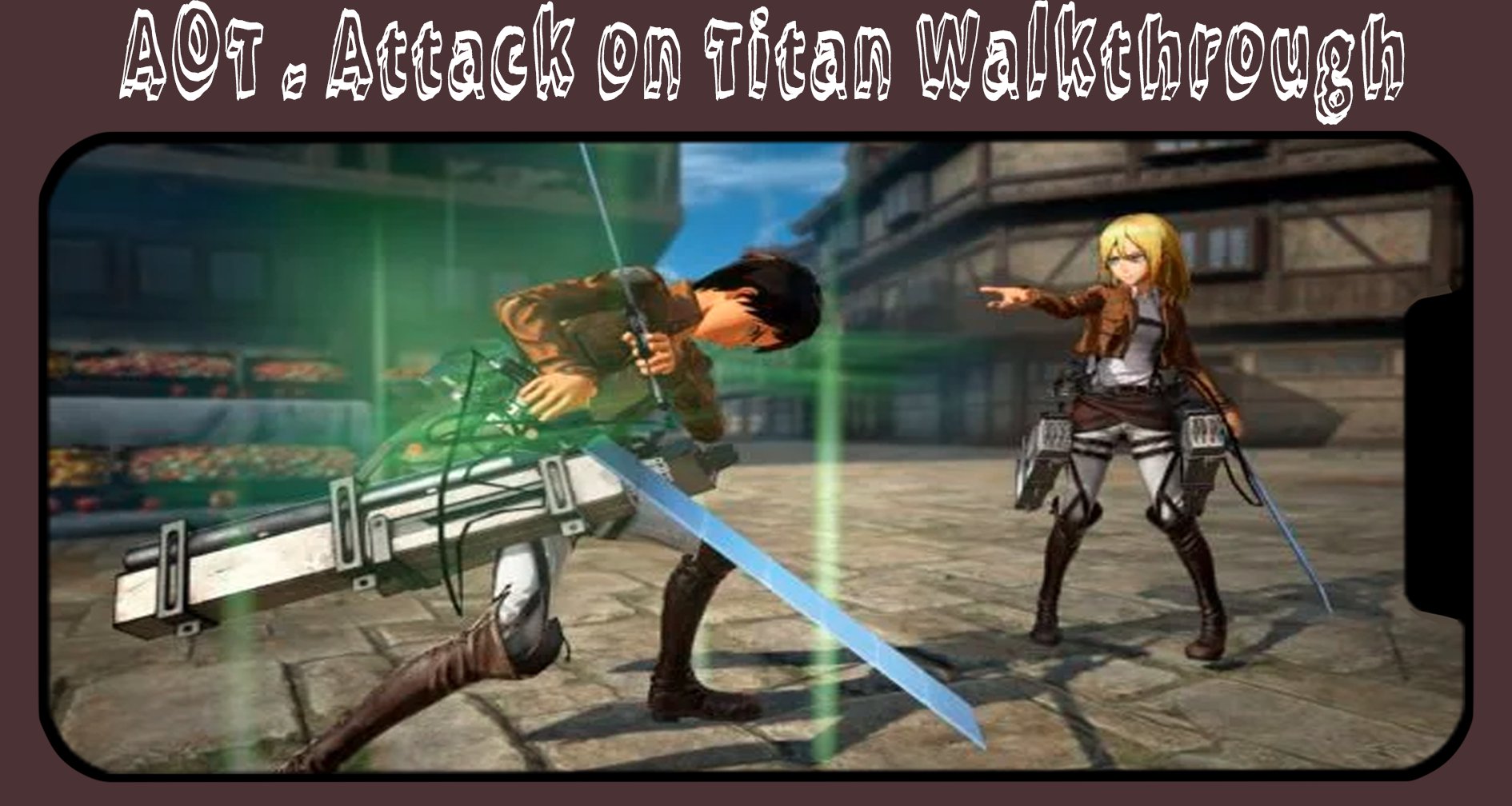 Download AOT Attack on Titan Walkthrough Latest Version 1.0 Android APK ...