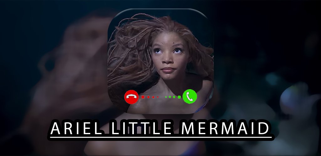 Ariel Little Mermaid Fake Call APK for Android Download