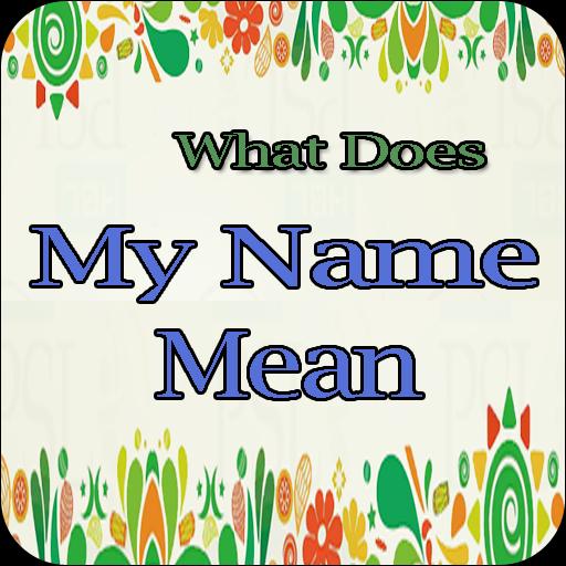 What Does My Name Mean 2020 Name Meaning For Android APK Download what-does-my-name-mean-2020-name-meaning-for-android-apk-download