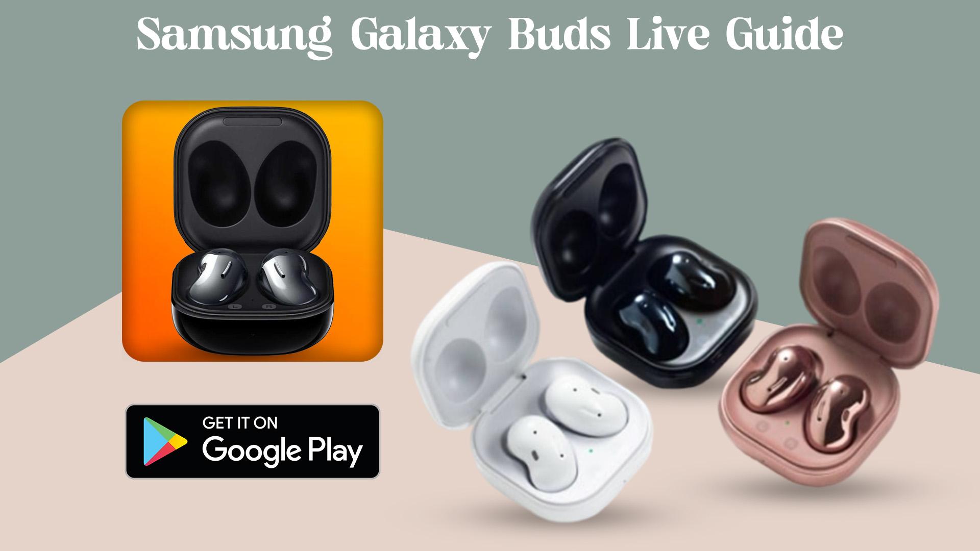 Samsung Galaxy Buds Live Guide APK for Android Download Samsung Galaxy Buds Live Guide APK for Android Download