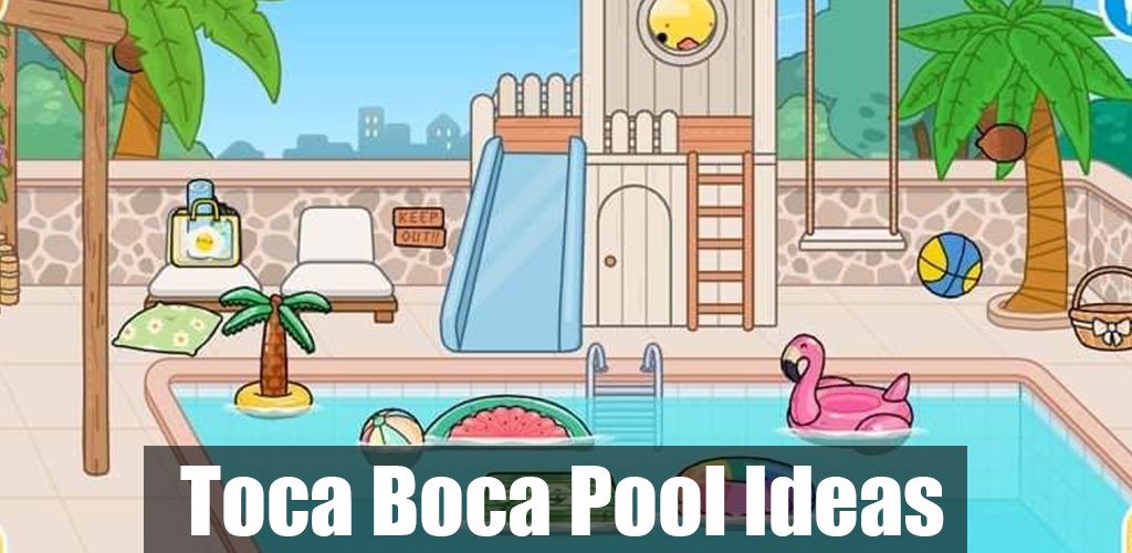Cute Toca Boca Pool Ideas APK do pobrania na Androida