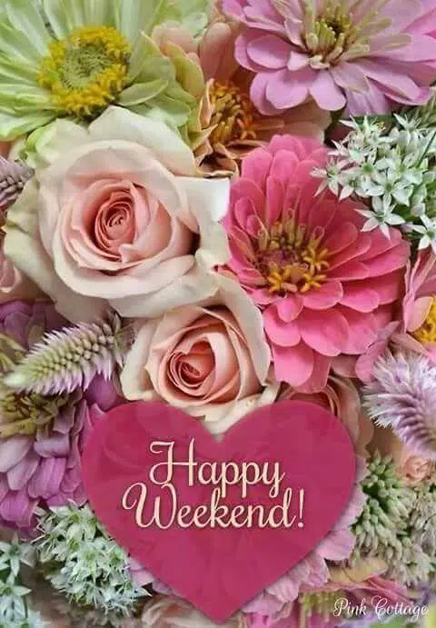 Have A Lovely Weekend My Love