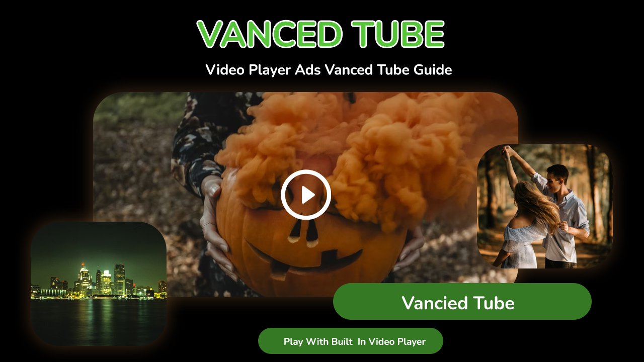 Vanced Tube - Video Player APK for Android Download
