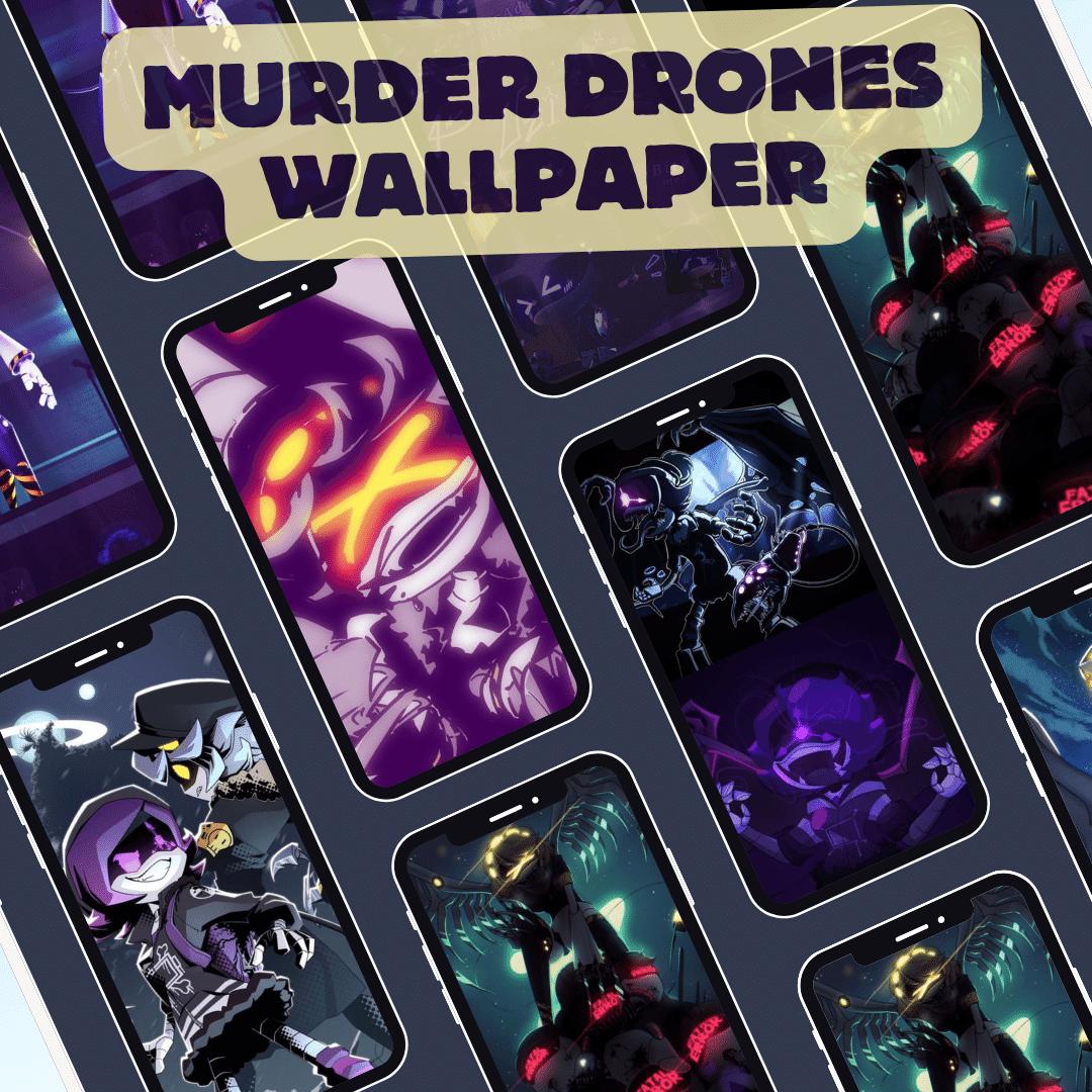 Murder Drones Wallpaper 安卓apk下载 最新版本