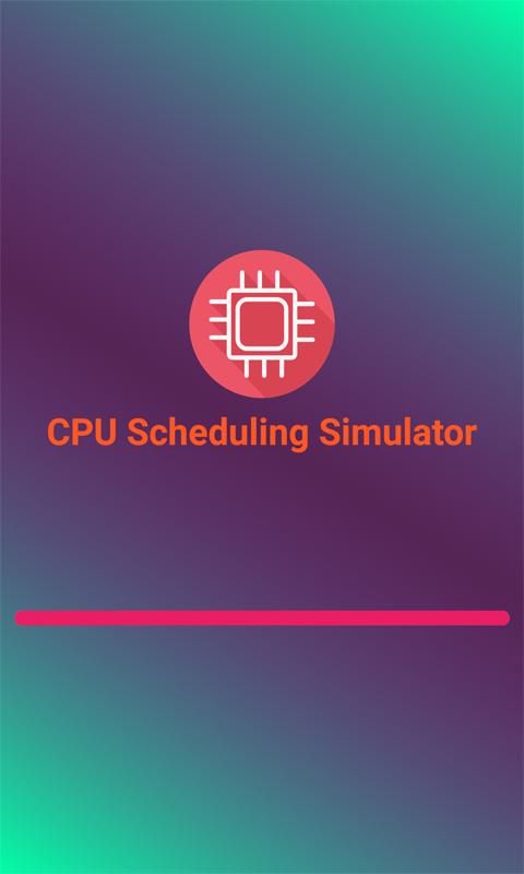 CPU Scheduling Simulator 安卓APK下载 - 最新版本 CPU Scheduling Simulator 安卓APK下载 - 最新版本