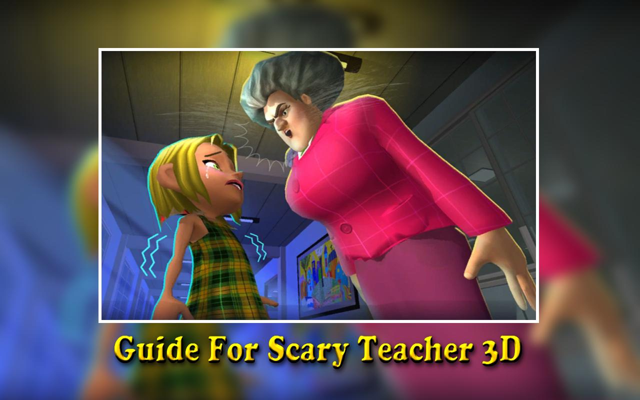 Walkthrough For Scary Teacher Game 3d 2020 Apk Für Android Herunterladen