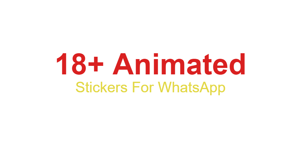 How to Download 18+ Animated Stickers for What Latest Version for ...