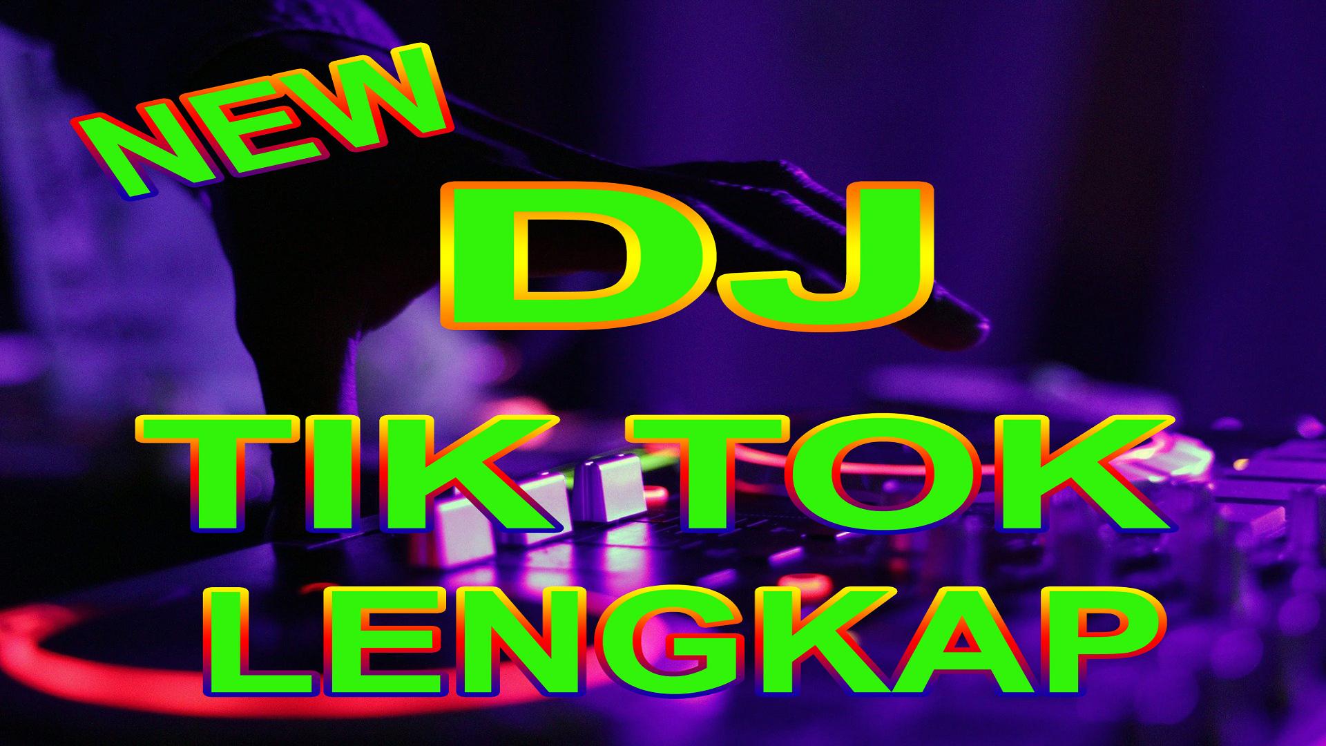 DJ TikTok Lengkap Viral APK for Android Download DJ TikTok Lengkap Viral APK for Android Download
