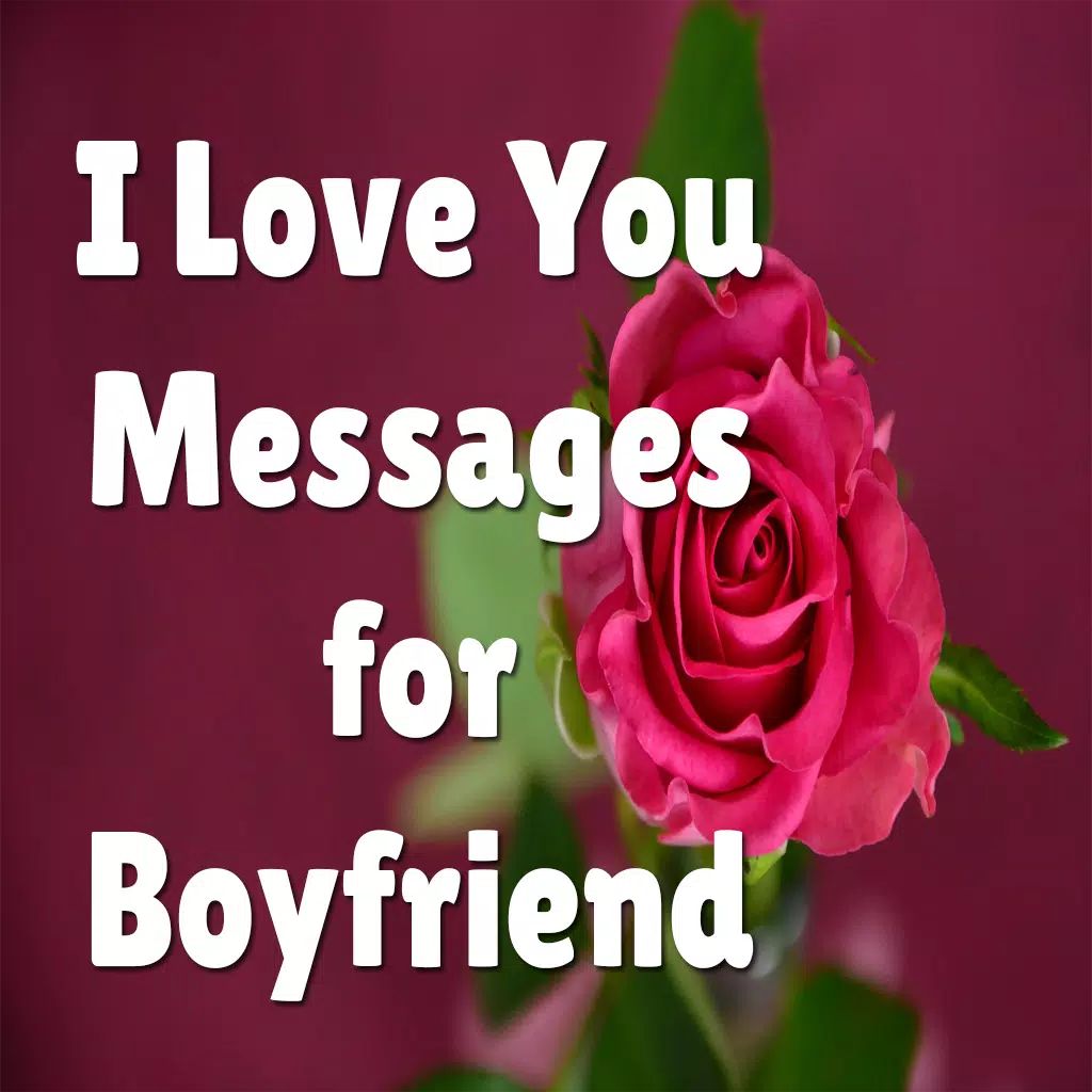 I Love You Messages For Boyfriend