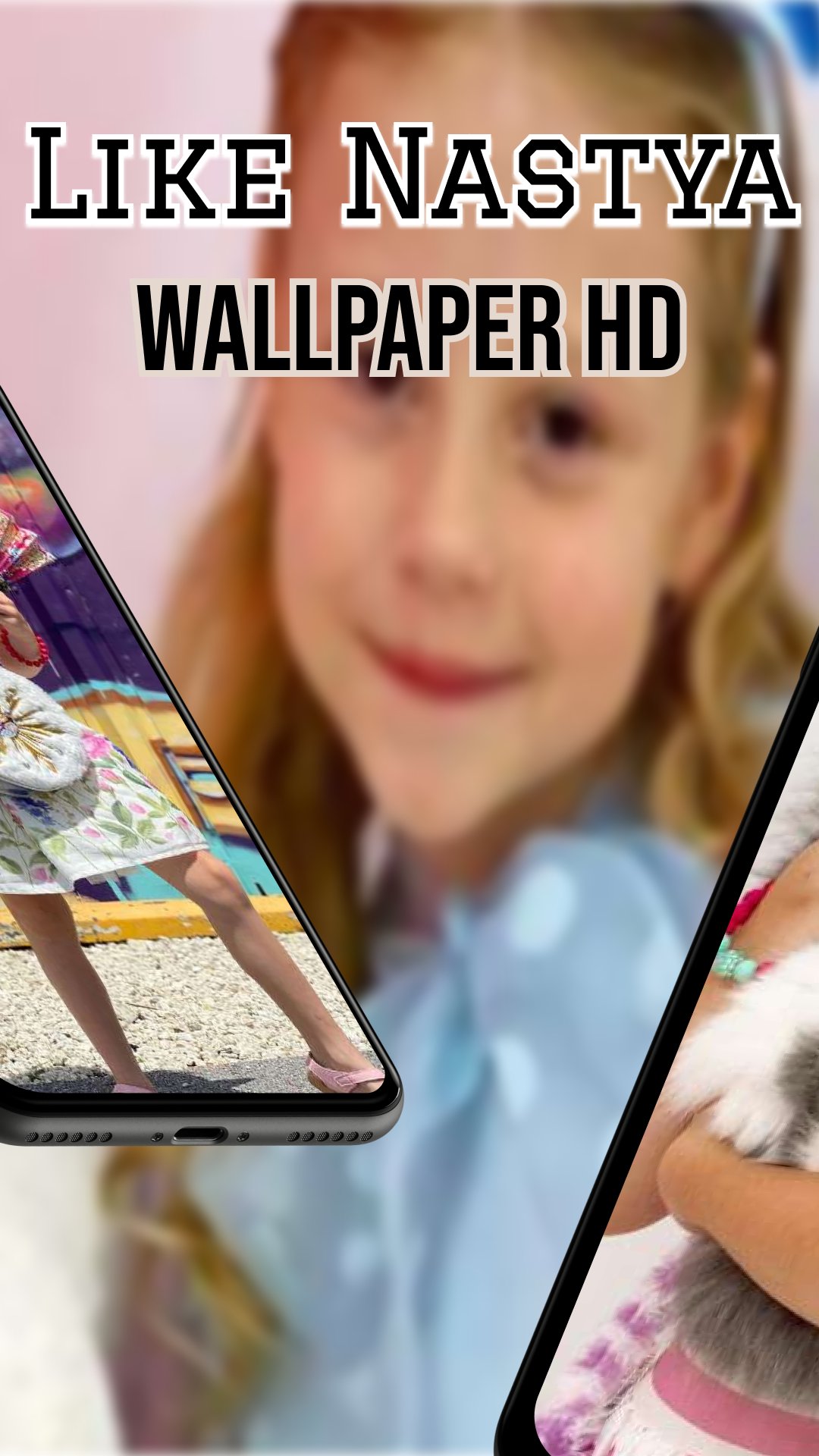 Like Nastya Wallpaper HD APK untuk Unduhan Android