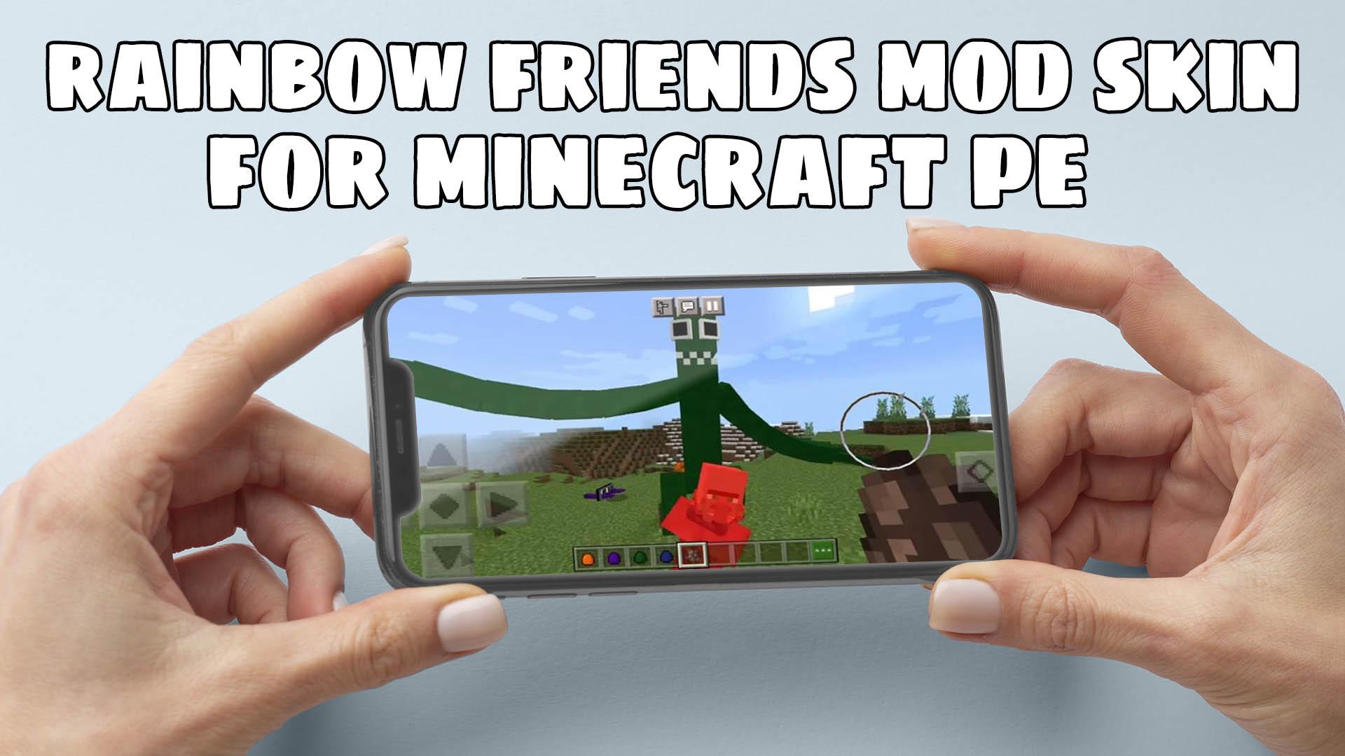 Rainbow Friends Mod Skin MCPE安卓版应用APK下载 Rainbow Friends Mod Skin MCPE安卓版应用APK下载
