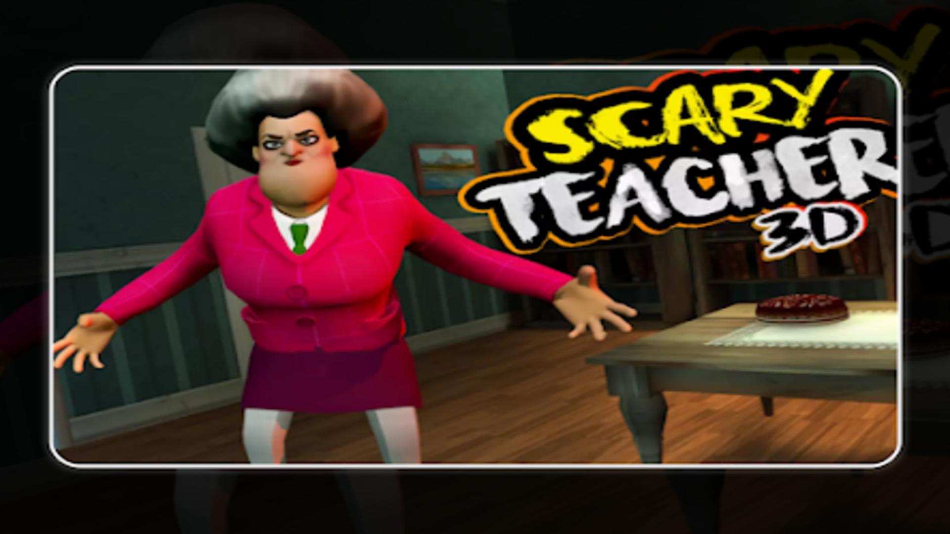 Guide For Scary Teacher 3d Apk For Android Download