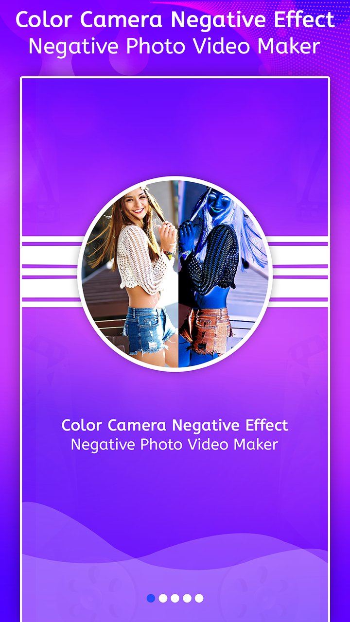 Color Camera Negative Effect-Negative Video Maker APK for Android Download
