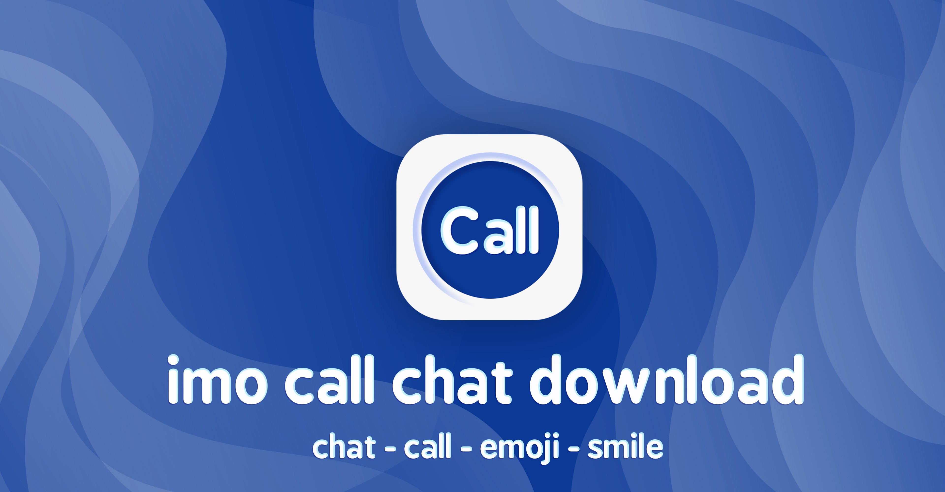 imo call chat APK for Android Download