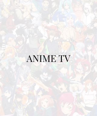 Download Anime TV Latest Version 10.1 Android APK File