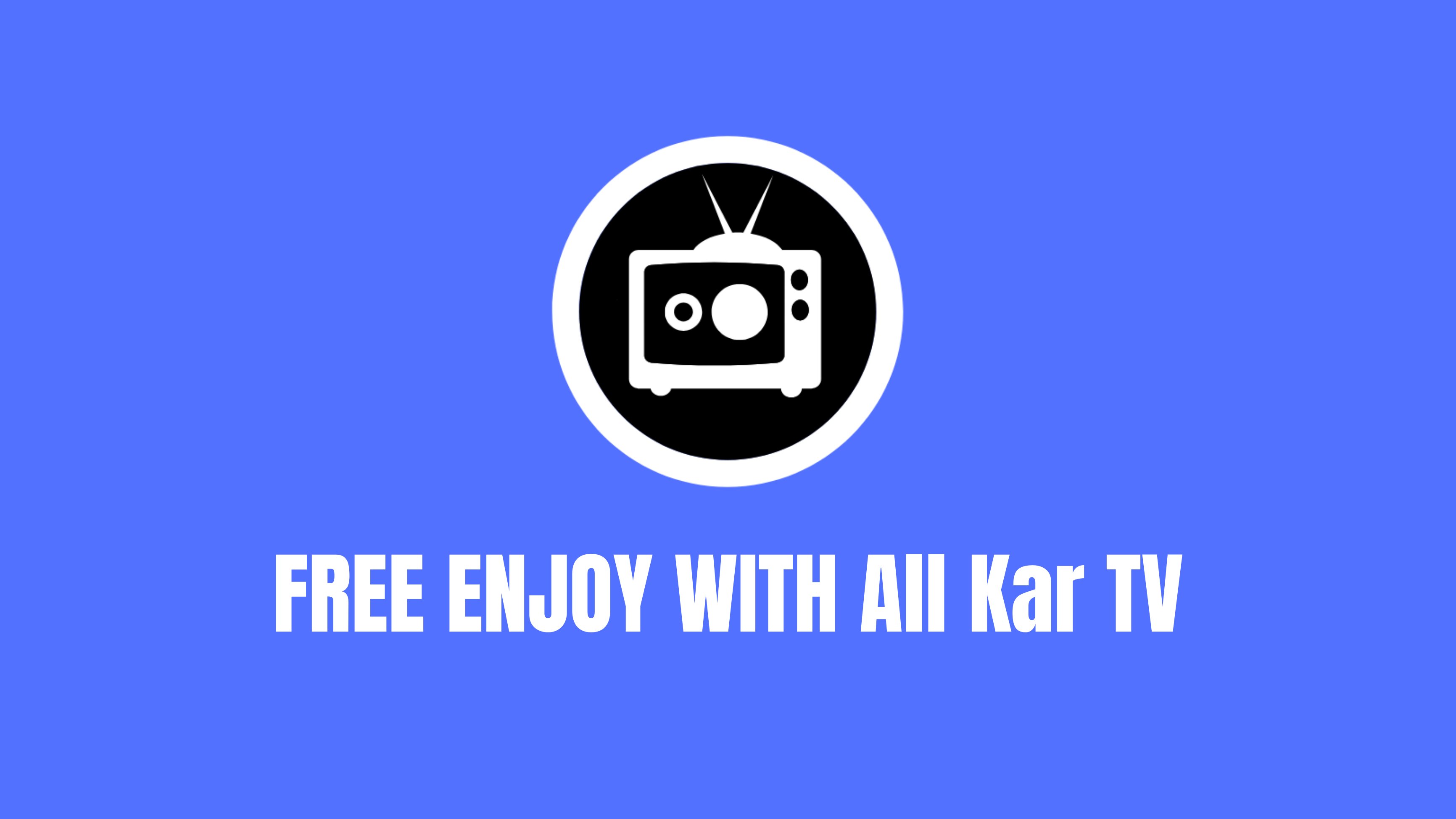 All Kar TV APK for Android Download
