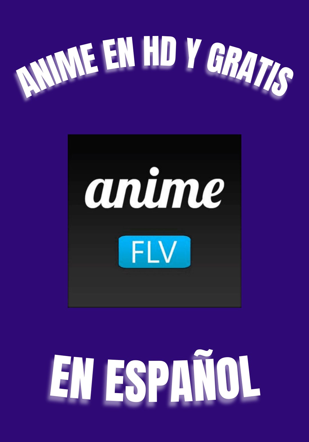 Anime FLV - Español y en HD APK for Android Download