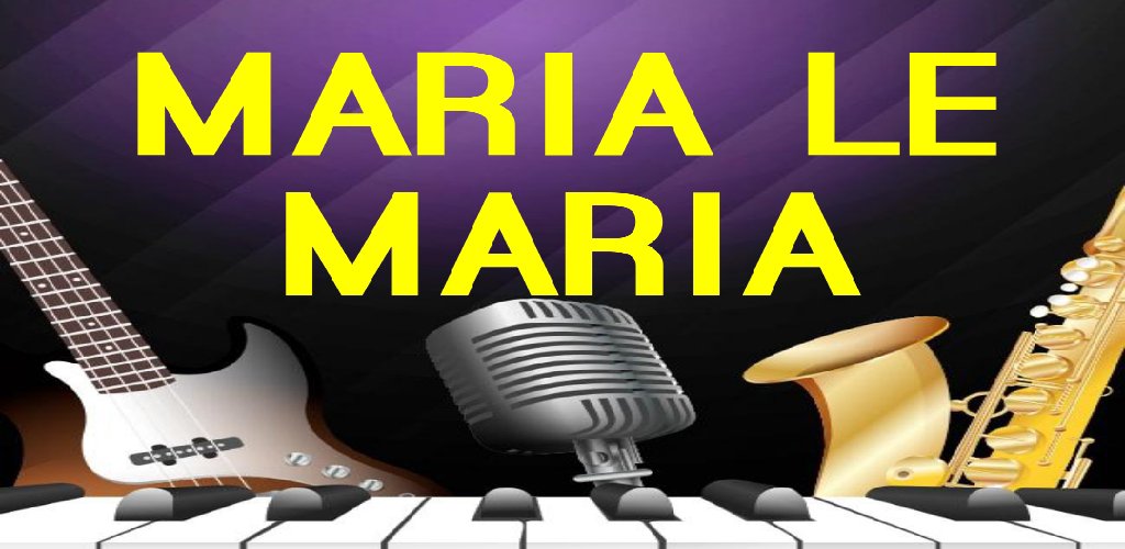 Maria Le Maria All Songs APK for Android Download