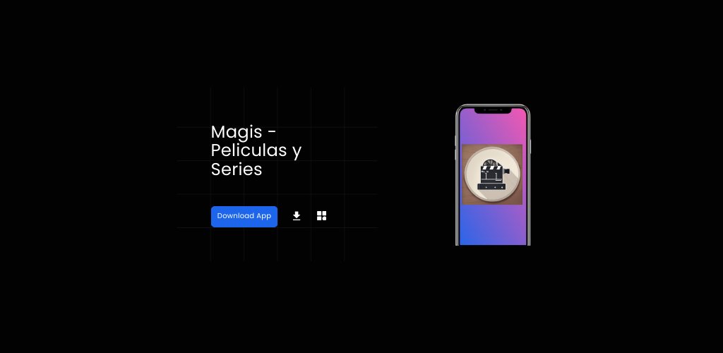 Magis - Peliculas y Series APK Download for Android - Latest Version